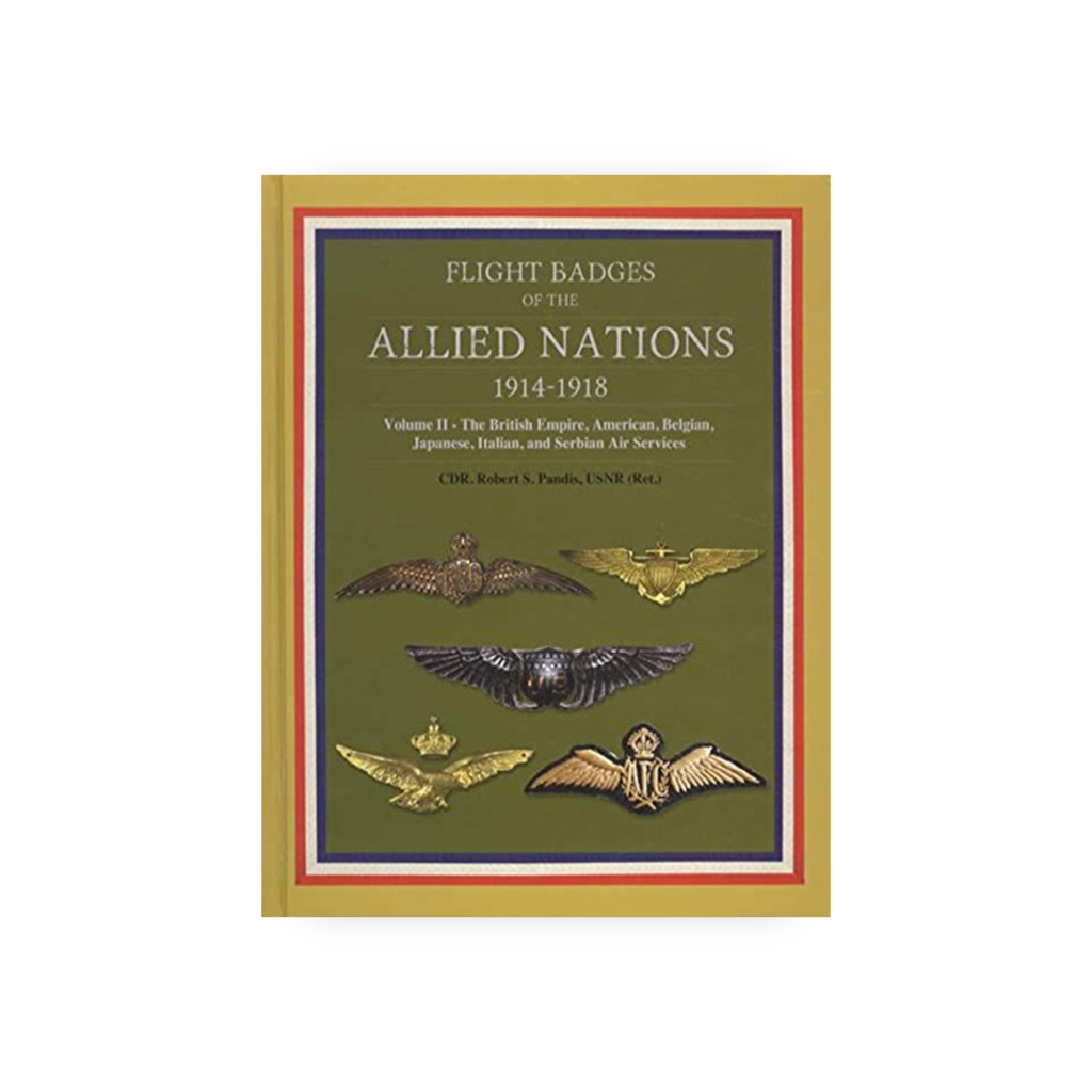 Flight Badges of the Allied Nations 1914-1918 Volume II – The British ...
